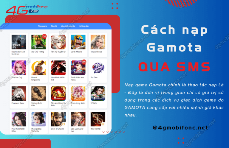 Chi tiết các bước nạp Gamota qua SMS chơi game thả ga