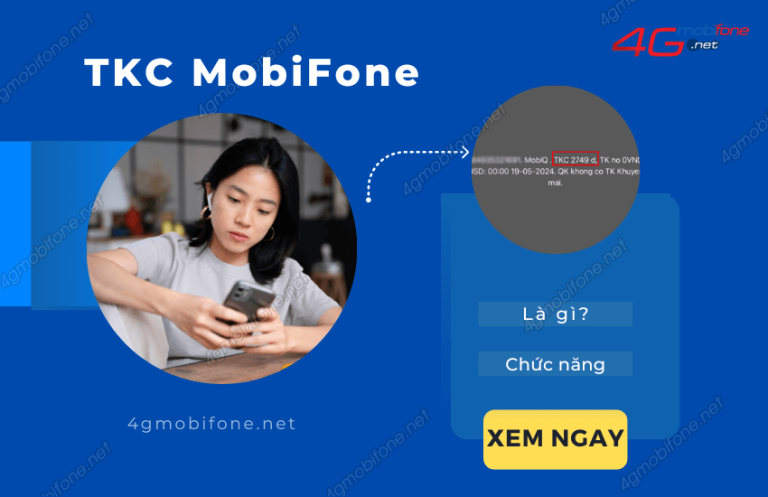 TKC là gì? TKC MobiFone dùng để làm gì?